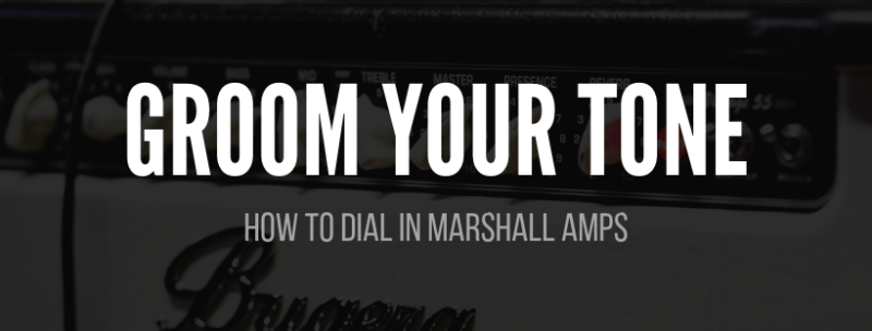 Best Marshall Amp Settings - Moustache Audio
